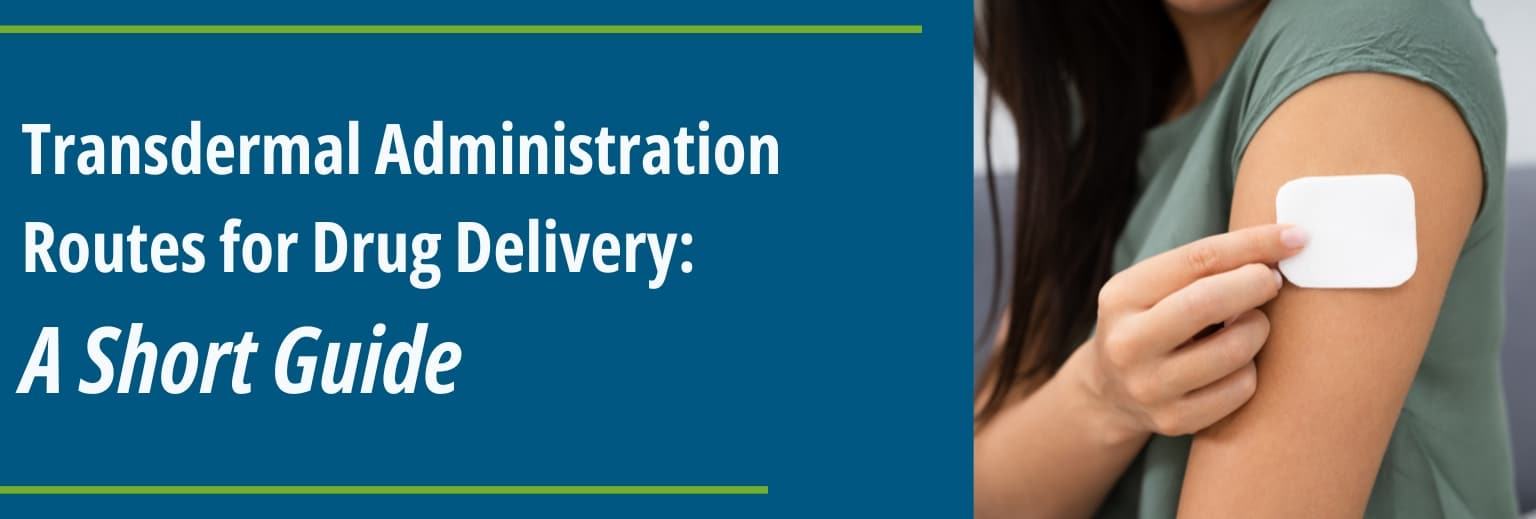 Transdermal Patches: Mechanisms, Patient Benefits & Compliance