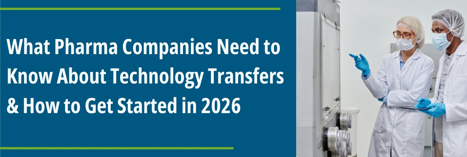 A 2026 Guide for Pharma Technology Transfers